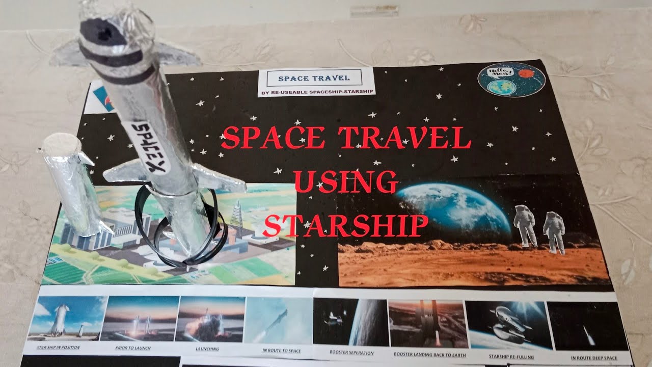 School Science Project.... "Space travel using STARSHIP" - YouTube