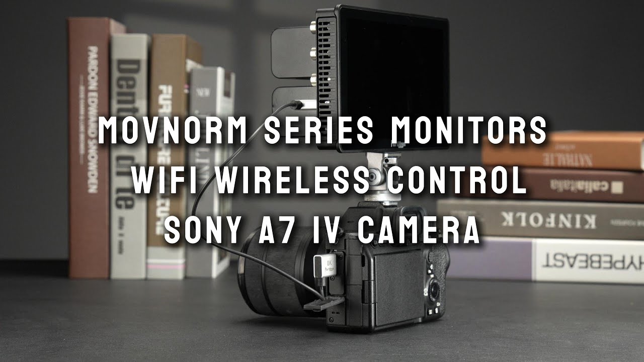 MOVNORM Series Monitor Wireless Connection to Sony A7 IV Camera - YouTube