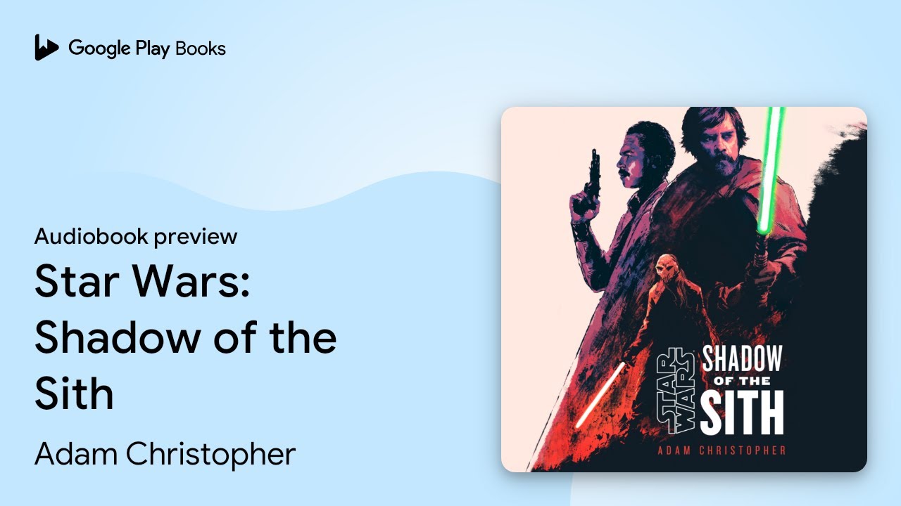 Star Wars: Shadow of the Sith by Adam Christopher · Audiobook preview ...