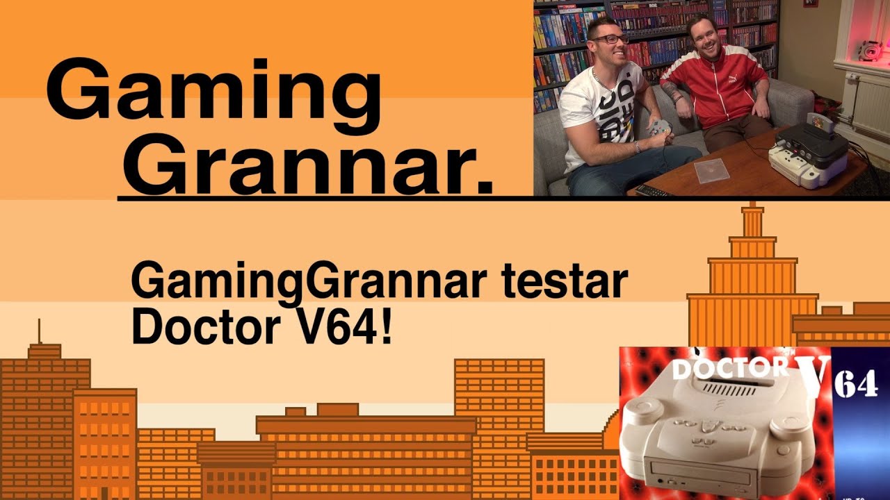 GamingGrannar testar Doctor V64! - YouTube