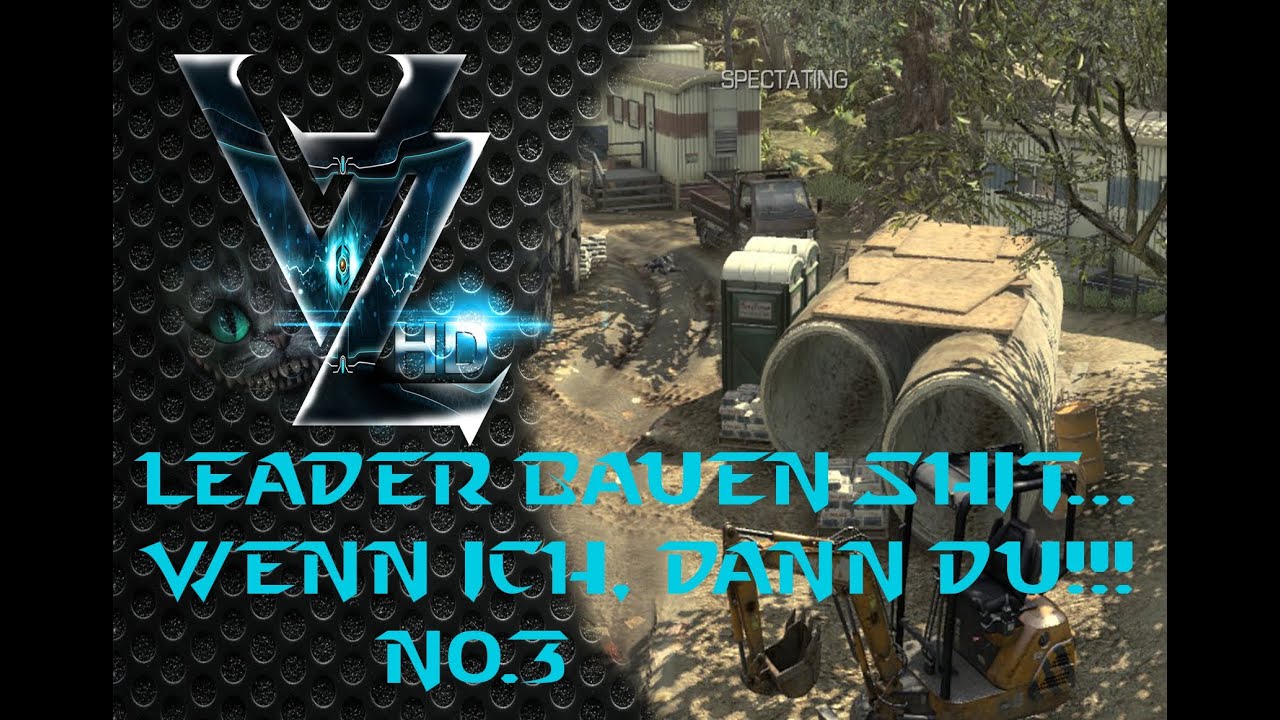 VegaZz__HD & zMelLaY 2 Leader bauen Scheiße!!! Wenn ich dann du Part.3 ...