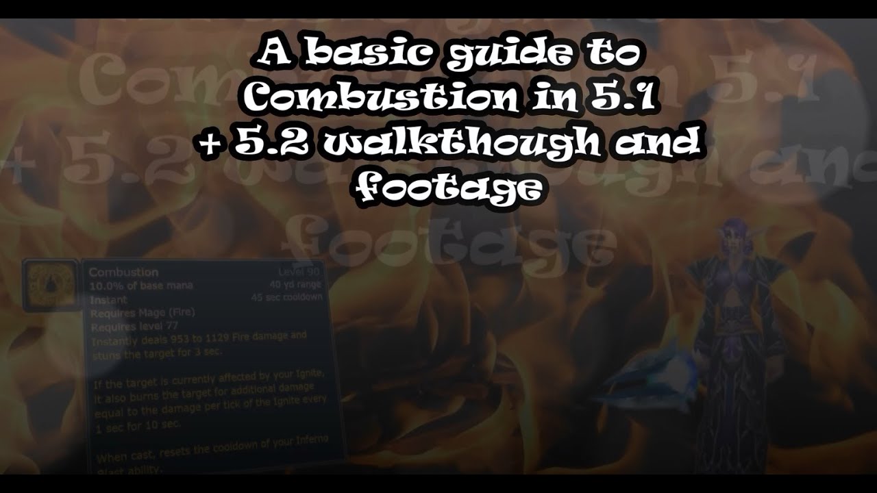 A guide to Combustion for mages - World of warcraft video - YouTube