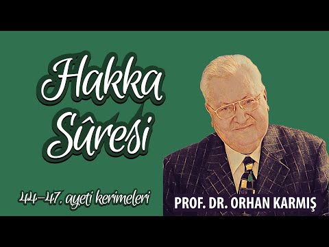 Hakka Suresi 44-47. ayeti kerime tefsiri