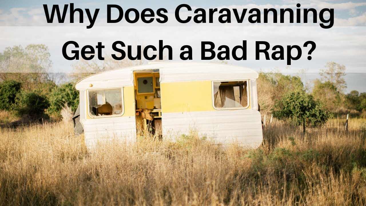 Why Does Caravanning Get Such a Bad Rap? - YouTube