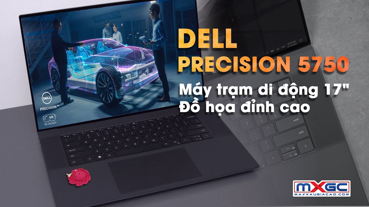 [Review] Dell Precision 5750 | Máy trạm di động 17" Siêu mỏng, thiết kế ...