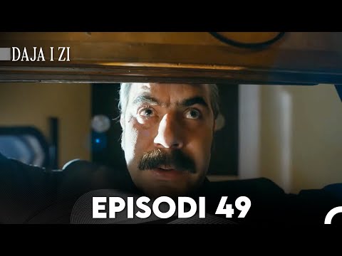 Daja i zi Episodi 49 (FULL HD)