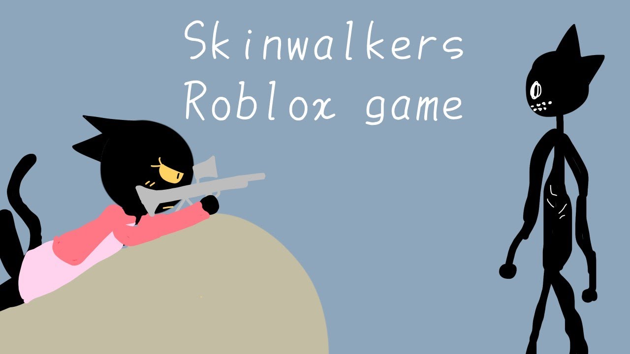 Shootin' Skinwalkers! (Roblox Game: Skinwalkers) - YouTube
