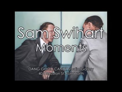 Artist Talk, "Moments" A Solo Show by Sam Swihart, at Dang Good Candy ...