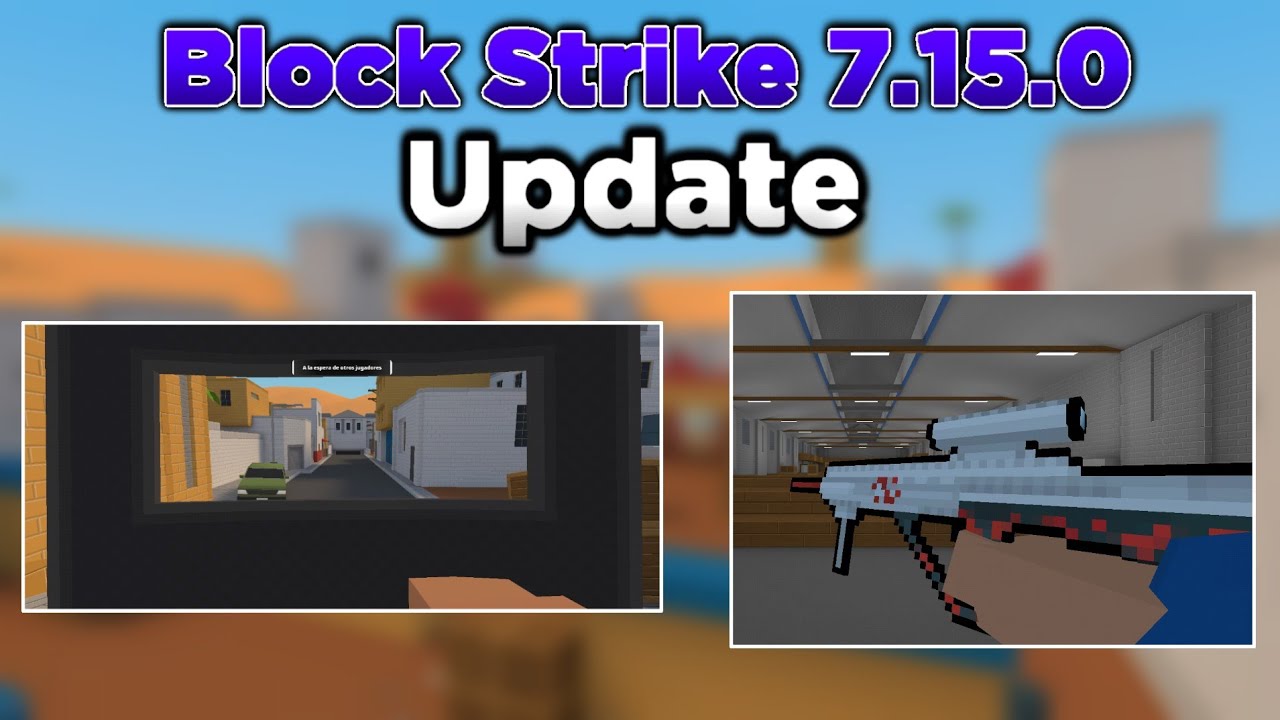 Block Strike 7.15.0 Update - YouTube