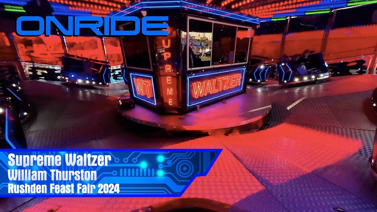 Supreme Waltzer - William Thurston (Onride) @ Rushden Feast Fair 2024 ...