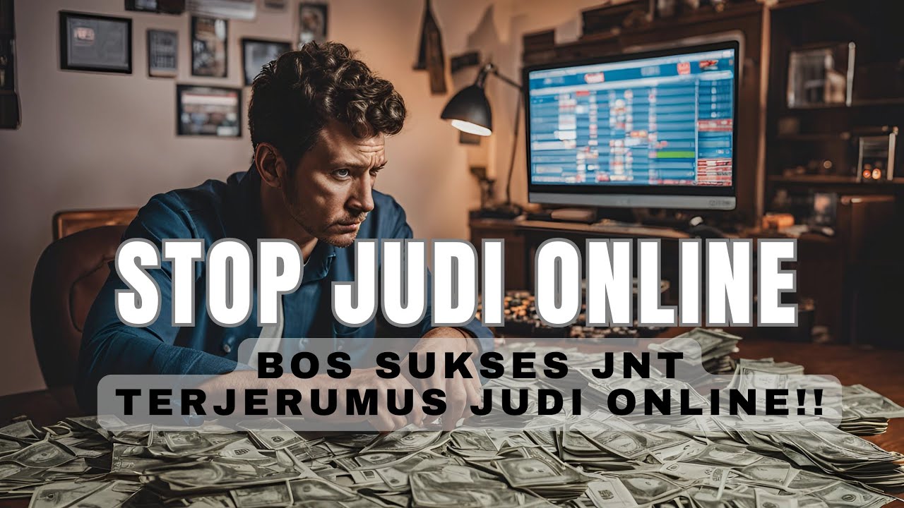 Bos Sukses JNT Terjerumus Judi Online | Kehancuran & Penyesalan | Kisah ...