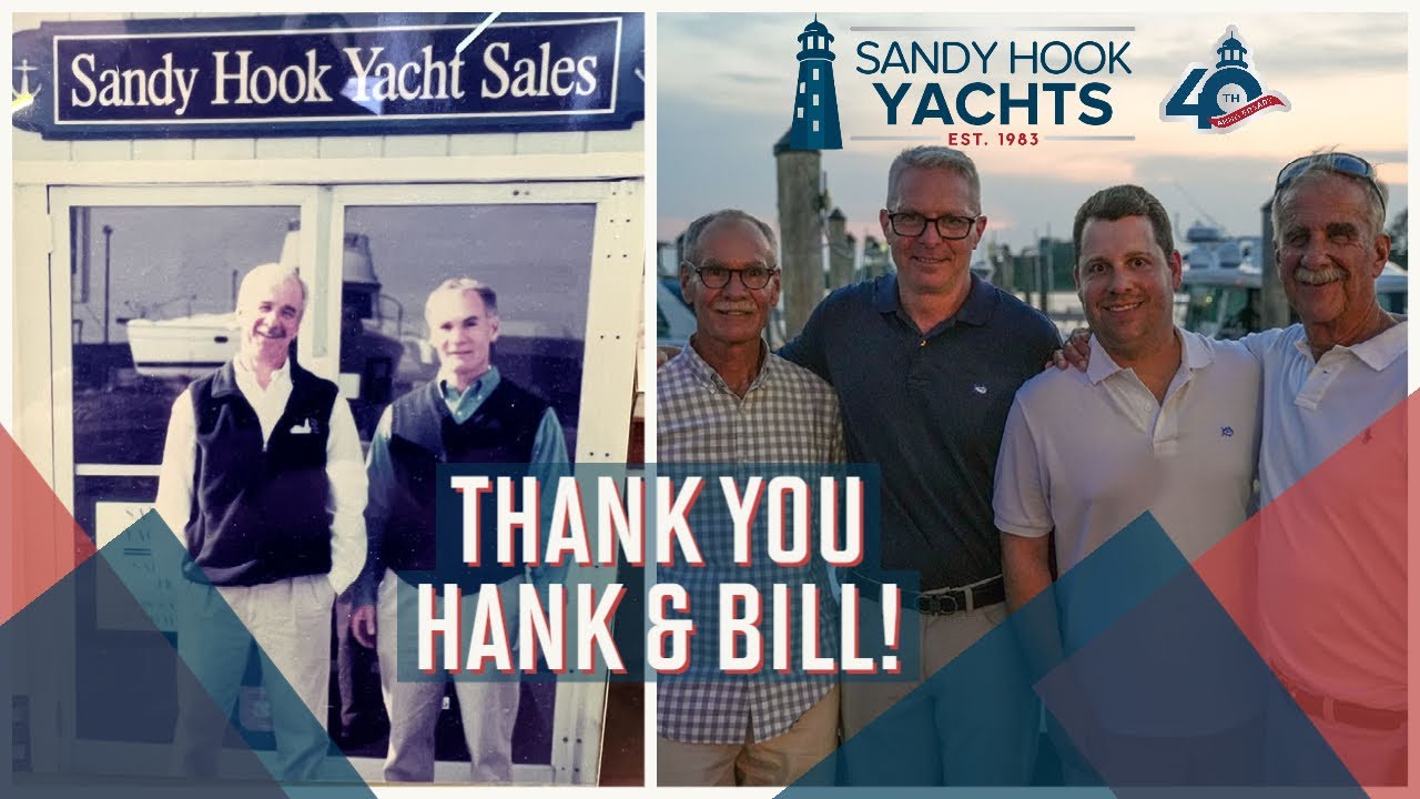40 Years of Excellence: Honoring Sandy Hook Yachts' Founders - Bill ...
