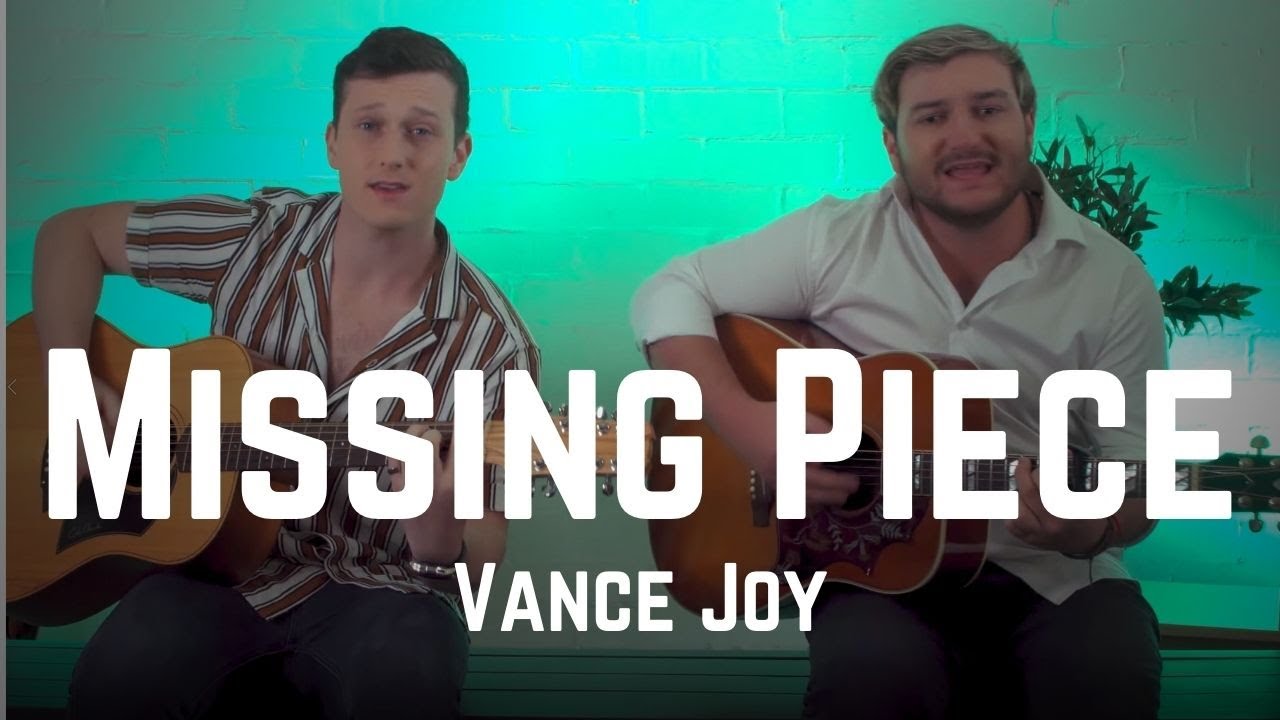 Missing Piece - Vance Joy - Mak & Shar Cover - YouTube