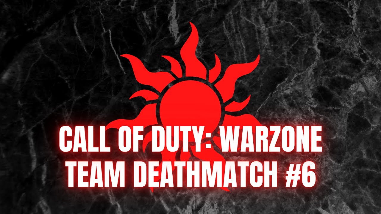 CALL OF DUTY: WARZONE II TEAM DEATHMATCH #6 - YouTube