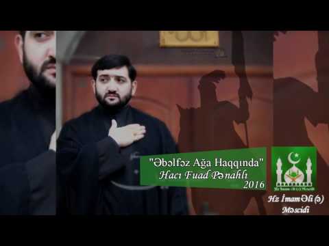 Əbülfəz Ağa  haqqında.Zikri müsibətlər