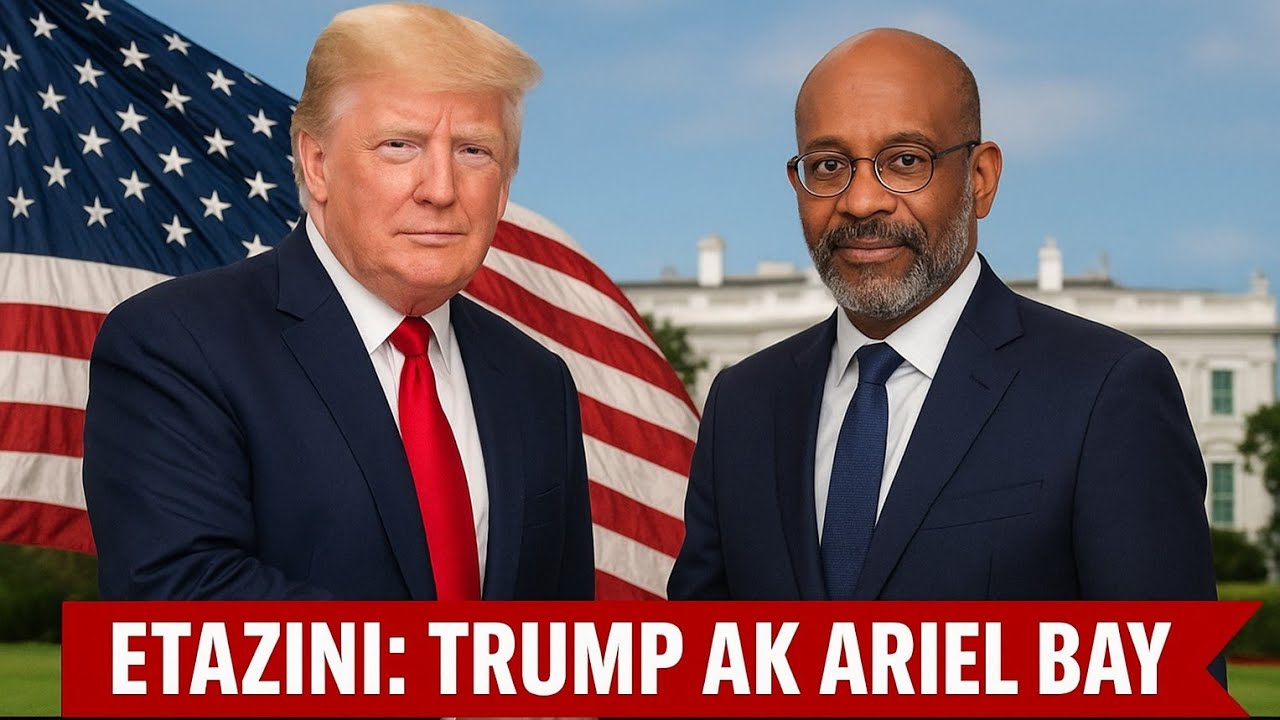 GRAND RENKONT TRUMP AK ARIEL NAN ÉTAZINI _SA K AP PREPARE POU AYITI ...