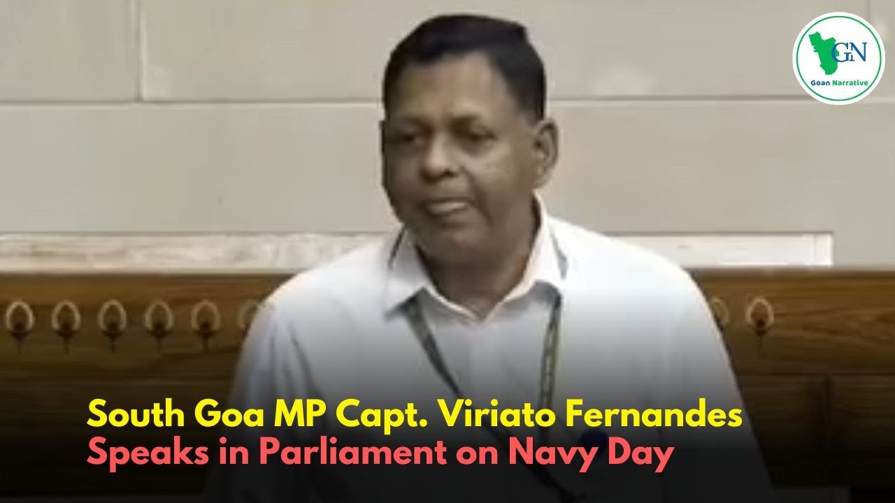 South Goa MP Capt. Viriato Fernandes Speaks in Parliament on Navy Day ...