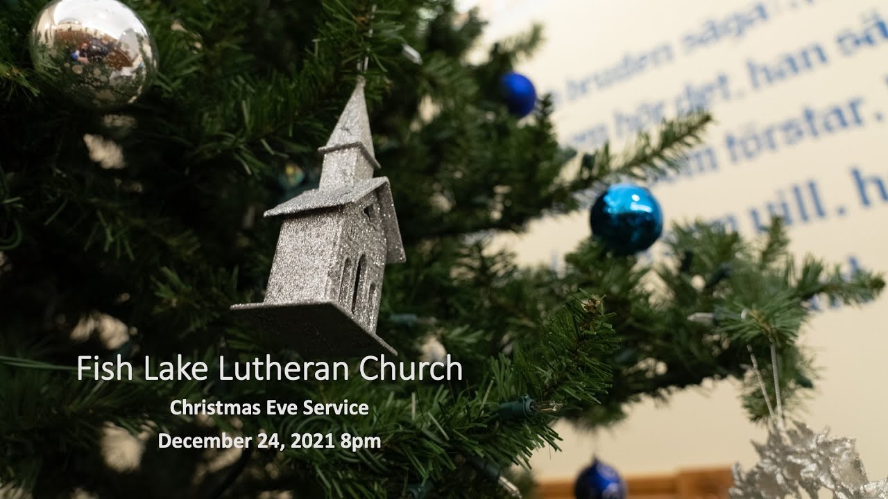 Fish Lake Lutheran Christmas Eve 8pm - YouTube