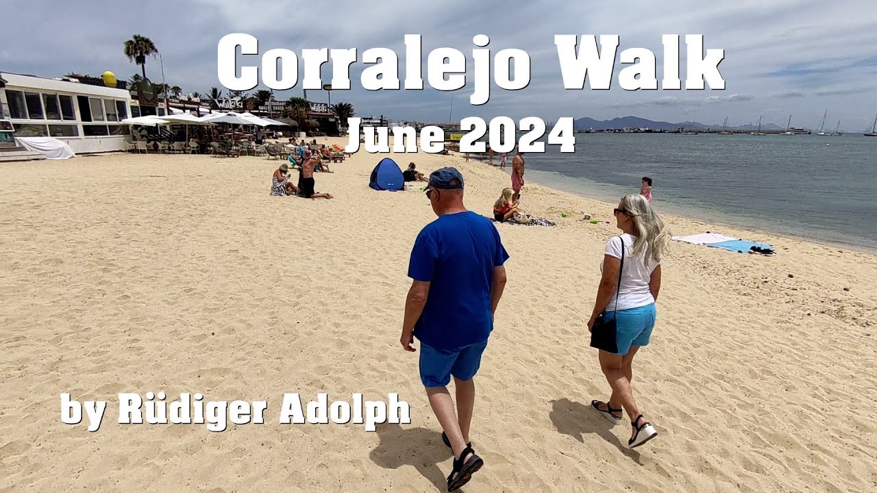 Corralejo Walk 2024 - by Rüdiger Adolph - YouTube