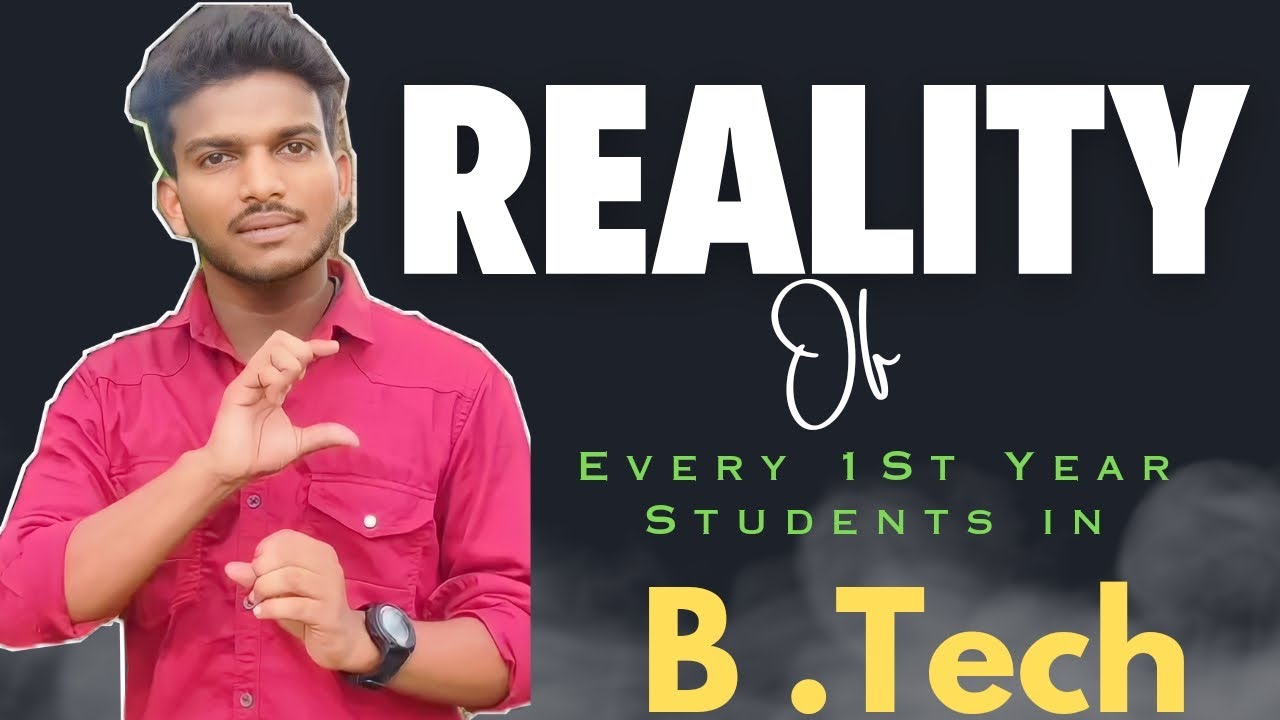 Reality Of Every 1St Year Students in B.Tech / Engineering Life As A First Year Student / - YouTube