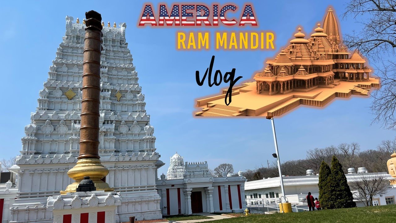 We visited Sri Ram Mandir in America | Amazing USA Hindu Temple ...