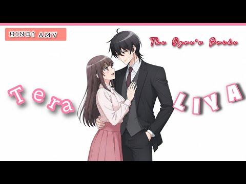 Reiya x Yuzu ||  The Ogre's Bride || Tera Liya Hindi Song AMV ❤️💕