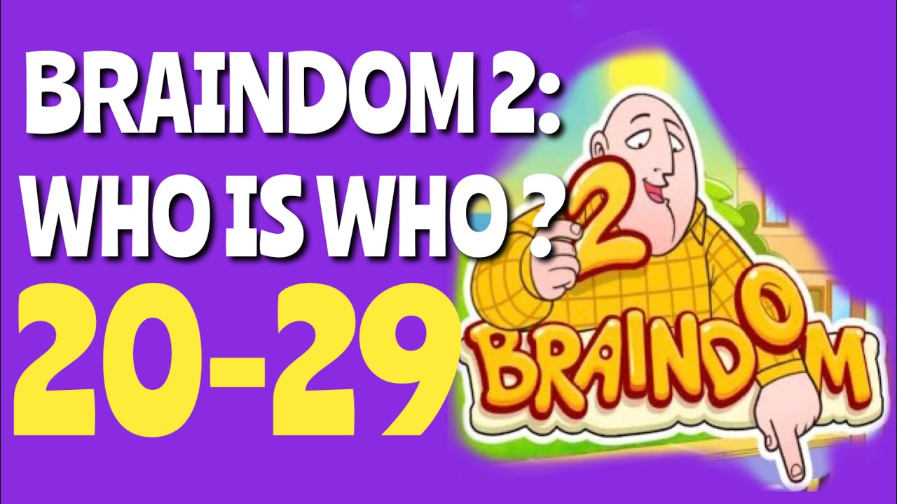 Braindom 2 - Levels 20,21,22,23,24,25,26,27,28,29 | Walkthrough and ...