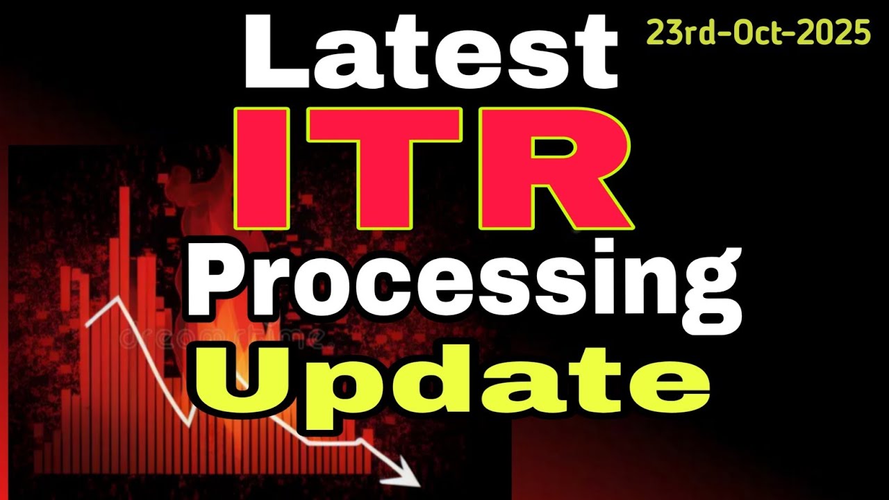 ITR Processing Latest Update | ITR Refund Status📉 - YouTube