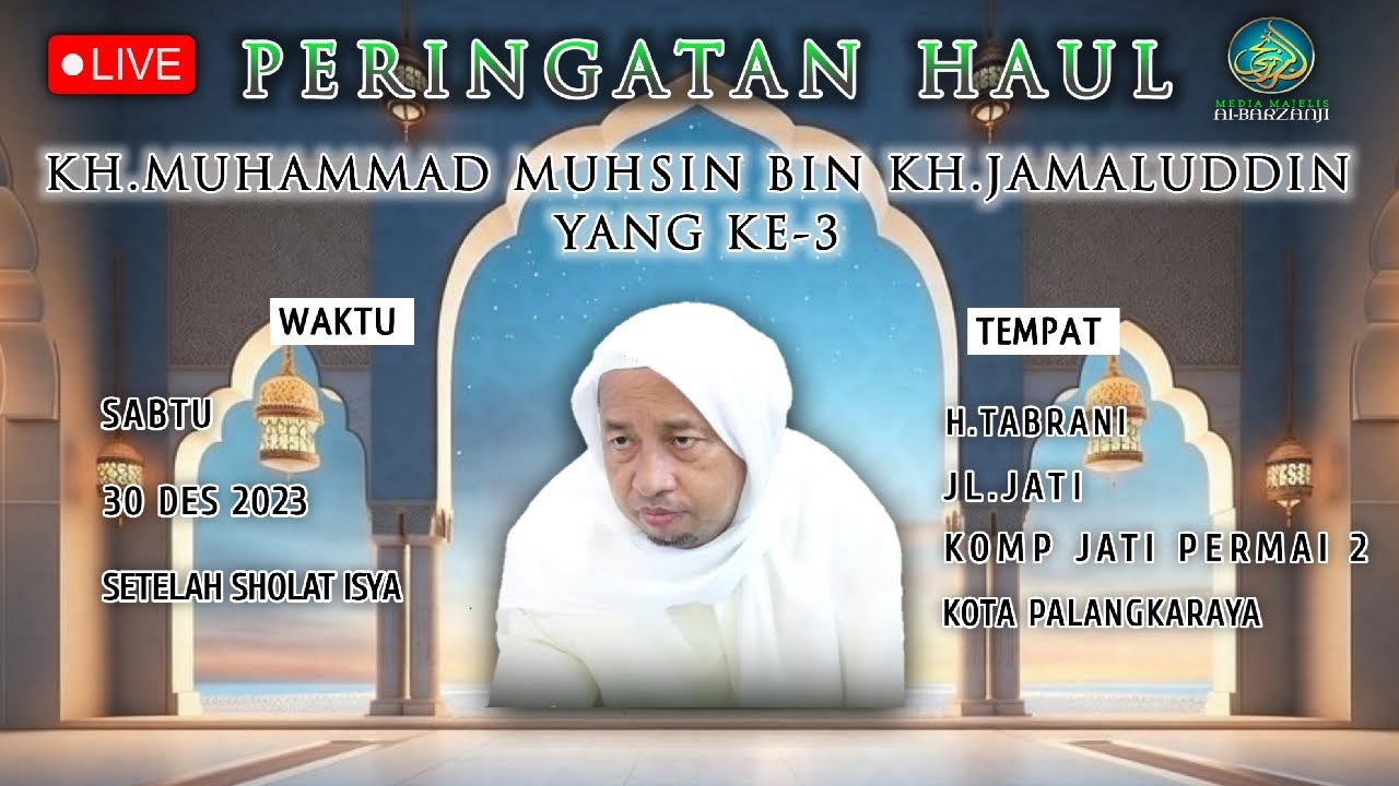 🔴LIVE SEKARANG-PERINGATAN HAUL TUAN GURU KH.MUHAMMAD MUHSIN (GURU MUHSIN) YANG KE- 3 - YouTube