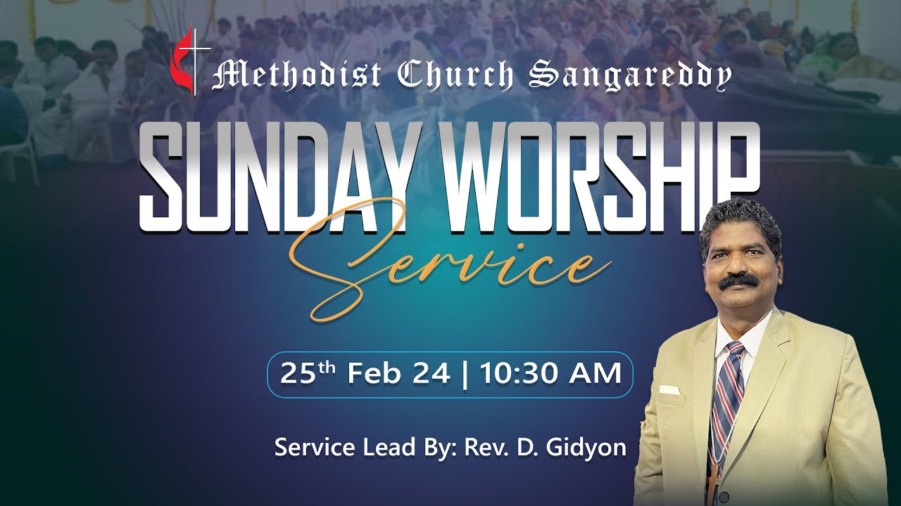 Sunday Service | Methodist Church Sangareddy || #Live Service|| 25th ...