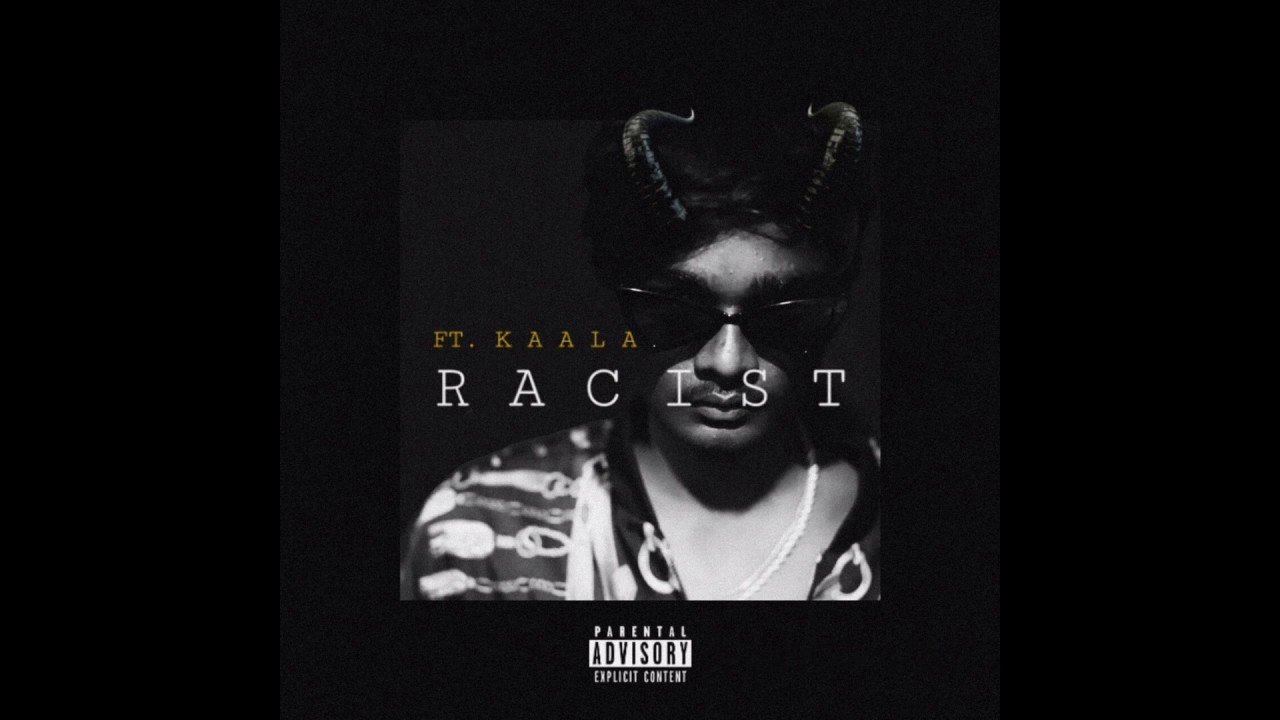 RACIST FEAT.KAALA (prod.lock) new rap song - YouTube