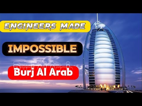 How Engineers Made Impossible Burj Al Arab|Burj Al Arab In Dubai ...