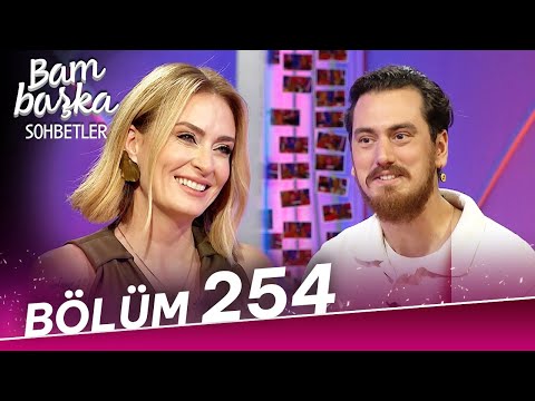 Bambaşka Sohbetler 254. Bölüm - Evrencan Gündüz | \