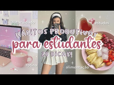 20 HÁBITOS PRODUTIVOS para ESTUDANTES | ROTINA, ALIMENTAÇÃO, AUTOCUIDADO EXERCÍCIOS etc.