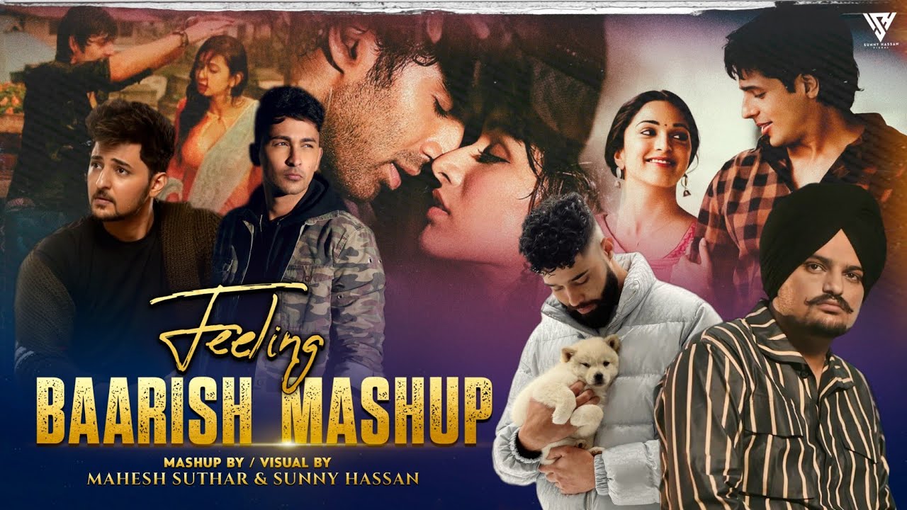 Feeling Baarish Mashup 2023 | Ft.Sidhu Moosewala | Ap Dhillon | Darshan ...