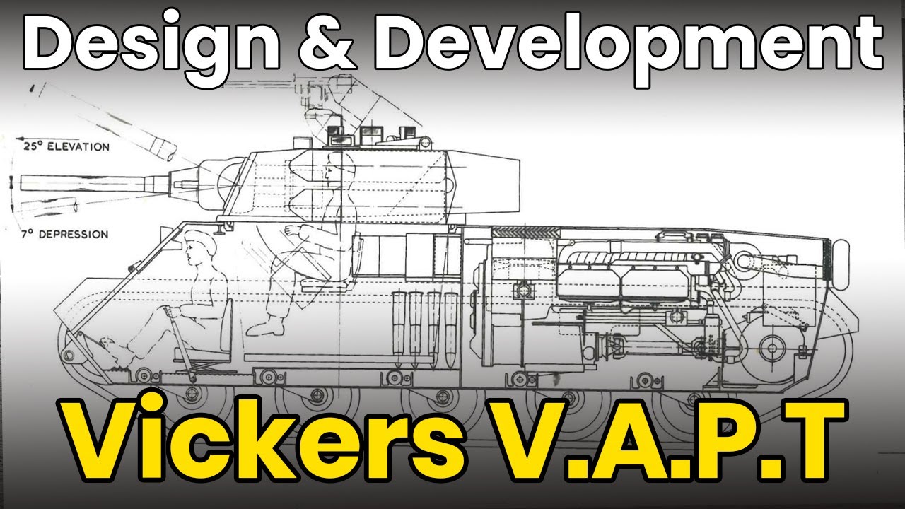 Vickers V.A.P.T - Tank Design and Development - YouTube
