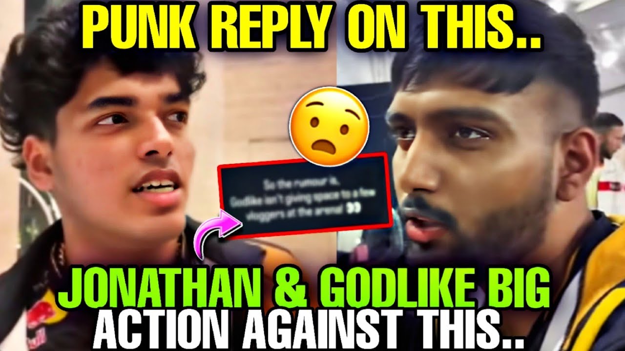 PUNK REPLY ON THIS..🤯 || JONATHAN & GODLIKE BIG ACTION AGAINST THIS 😱 ...