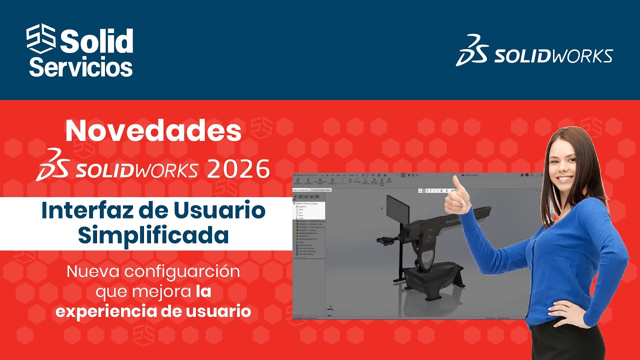 Novedades SOLIDWORKS 2026 | Interfaz de Usuario Simplificada - YouTube
