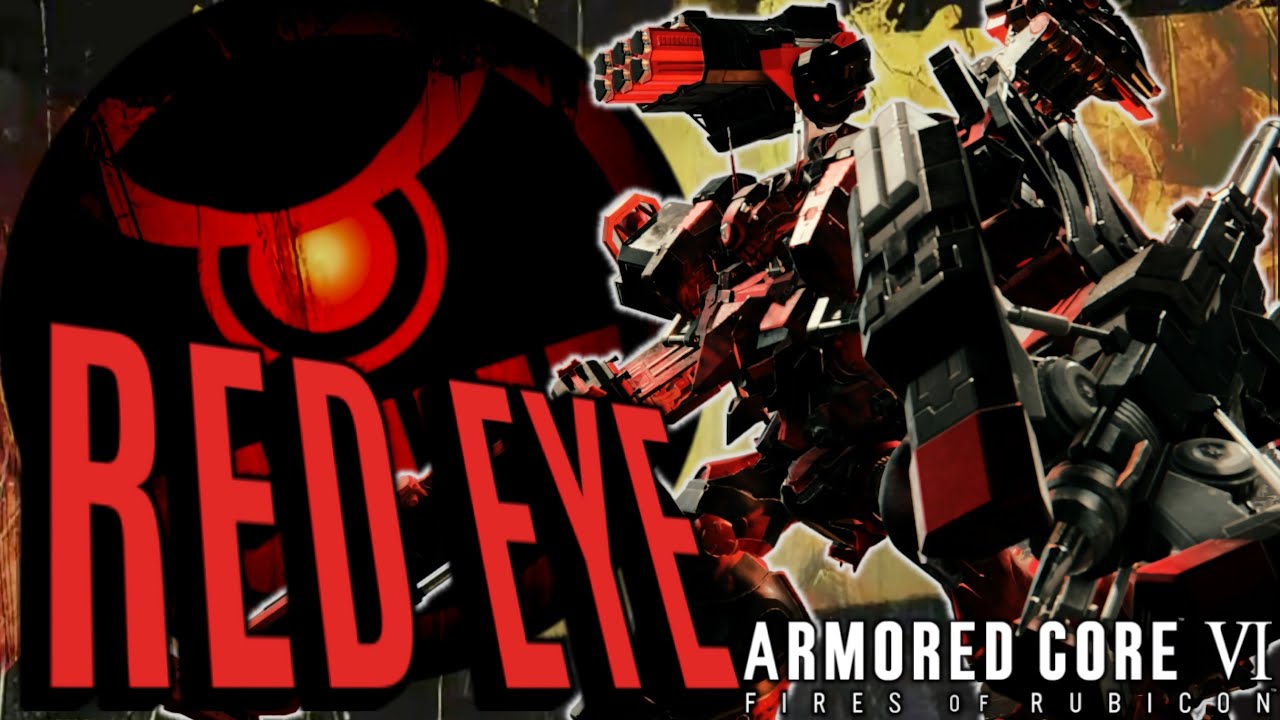 [AC6/ アーマードコア6] 愛機紹介 AC：RED EYE - YouTube