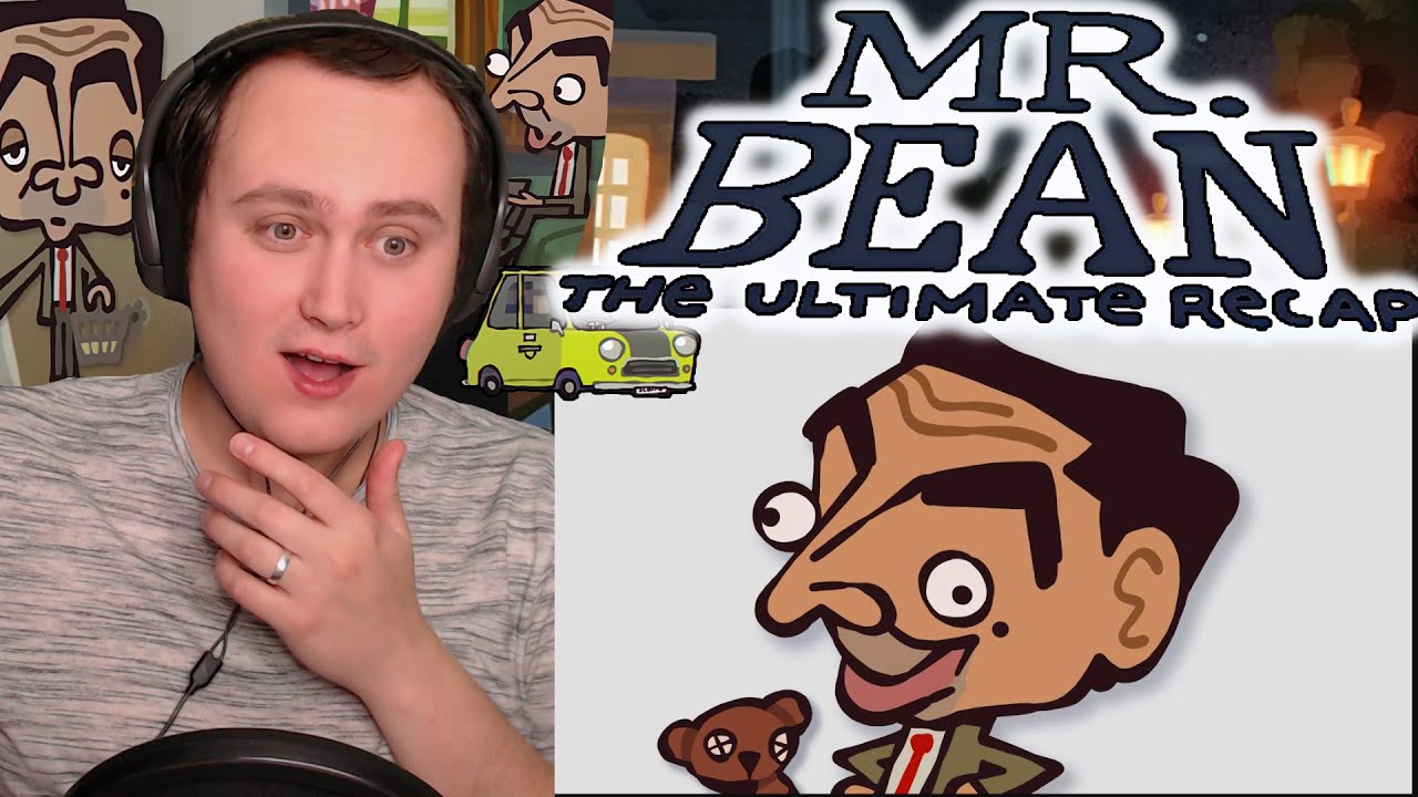 The Ultimate "Mr. Bean" Recap Cartoon | SINCERE REACTION! | MY ...