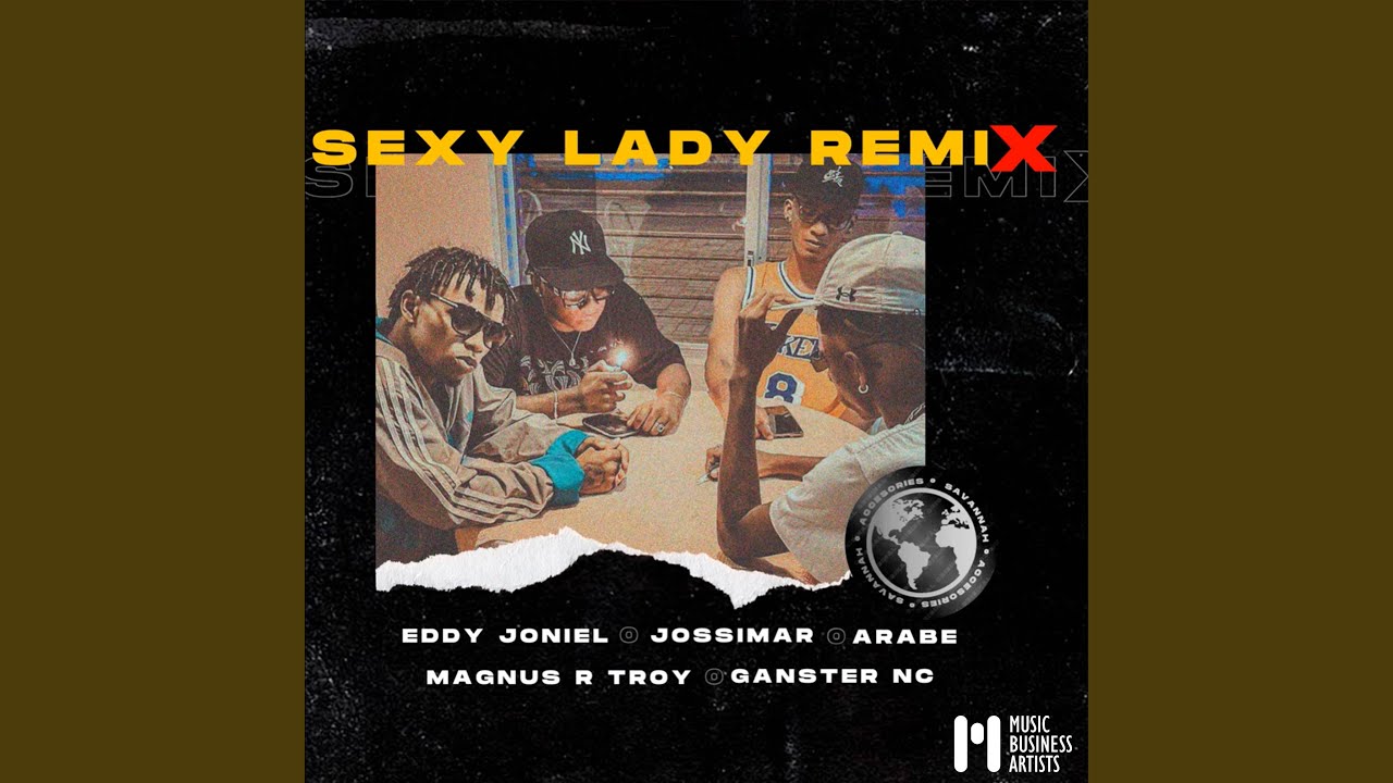 Sexy Lady Remix Youtube