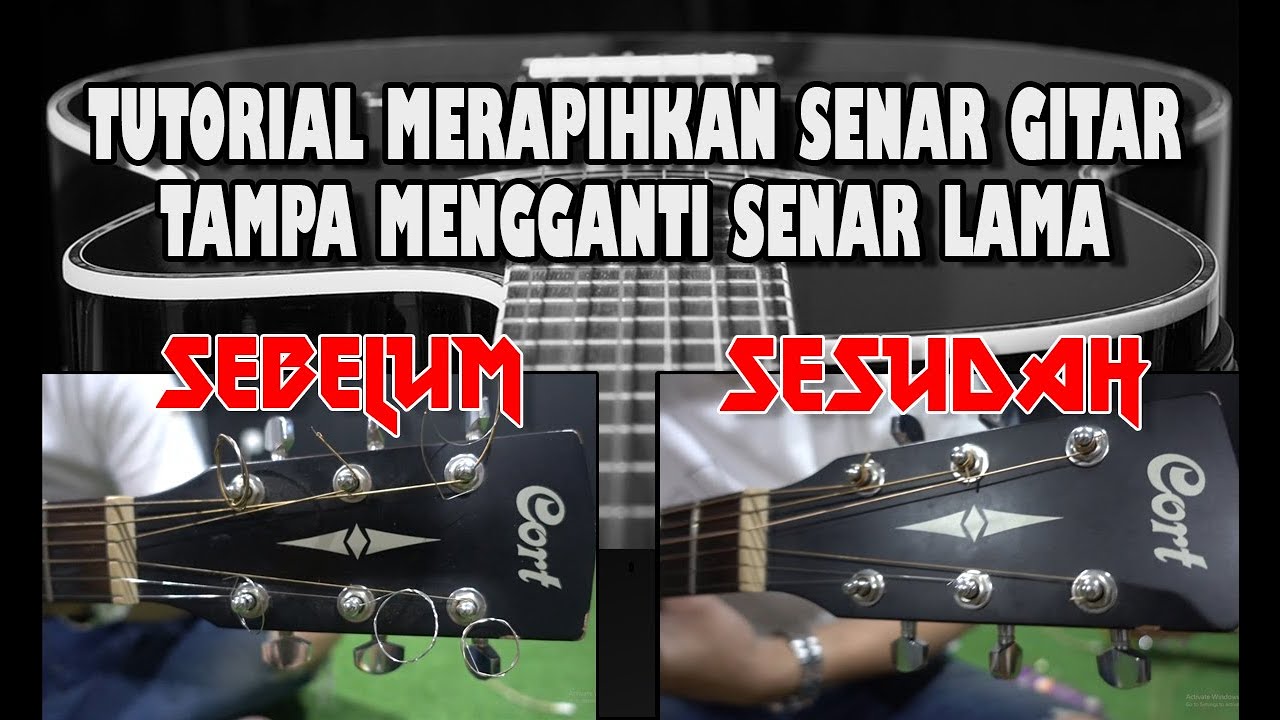 CARA BONGKAR PASANG SENAR GITAR - PEMASANGAN SENAR GITAR TAMPA GANTI ...