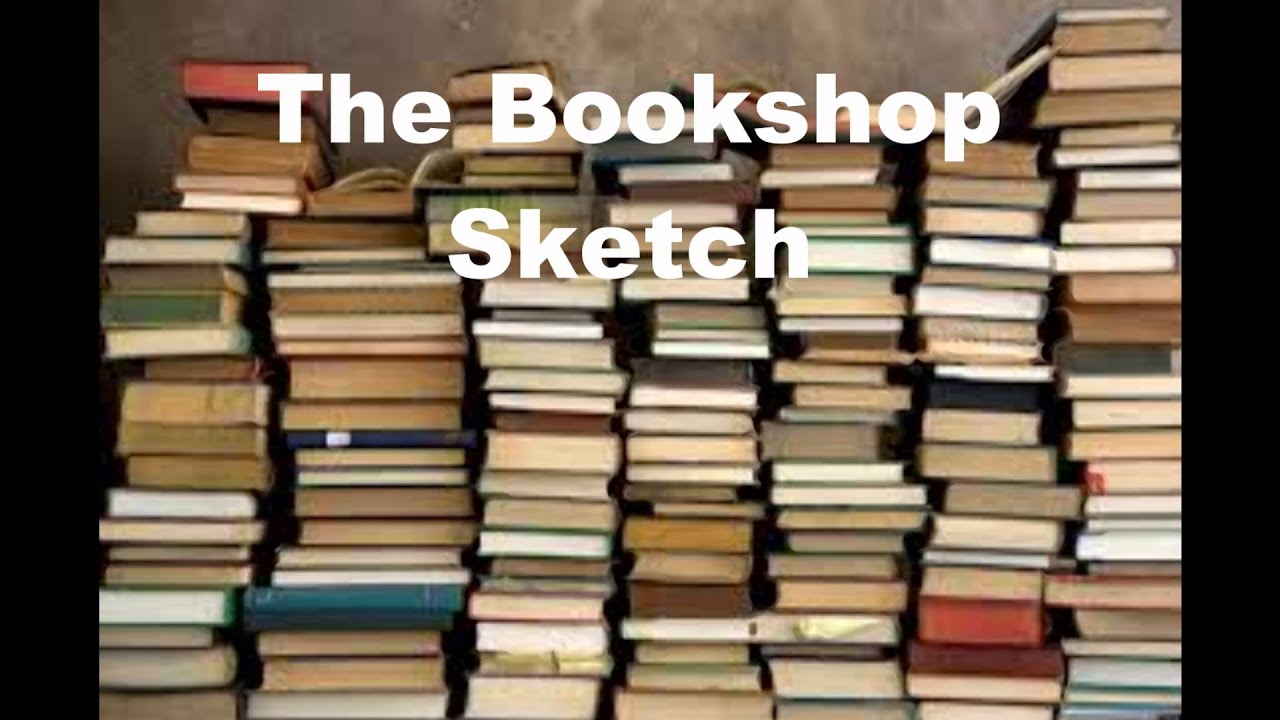 The Bookshop Sketch - YouTube