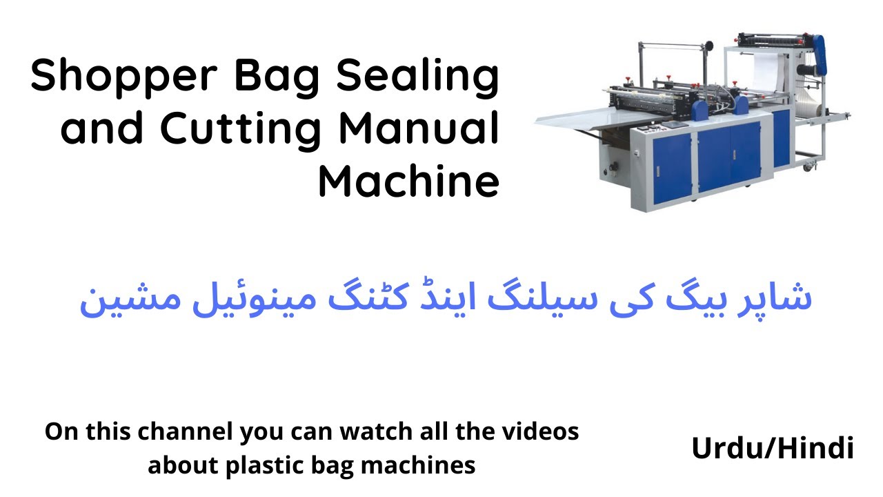 Polythene Bag Sealing and Cutting Manual Machine | Shopper Bag Sealing ...