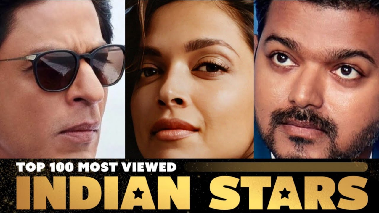 Top 100 Indian Stars | Rajini | Shahrukh | Deepika | Alia | Vijay ...