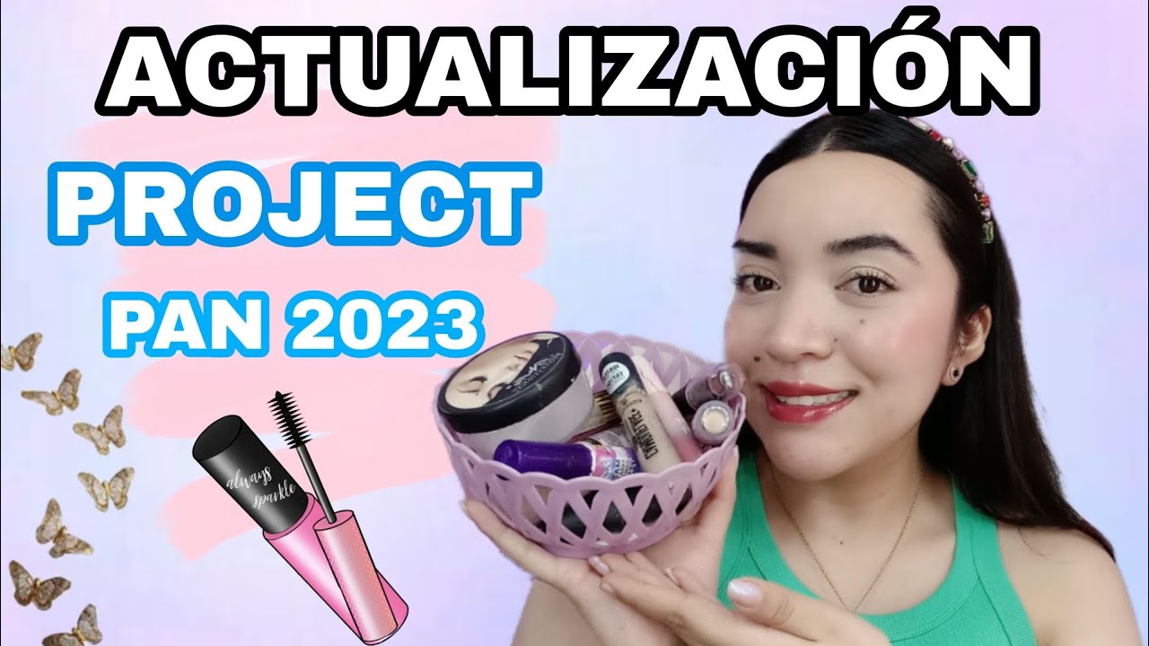 SEGUNDA ACTUALIZACIÓN PROJECT PAN 2023! - YouTube