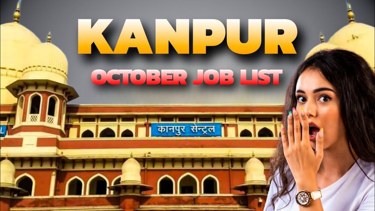 Latest October Job Vacancy in 2024 | Job For Freshers | Jobs In Kanpur ...