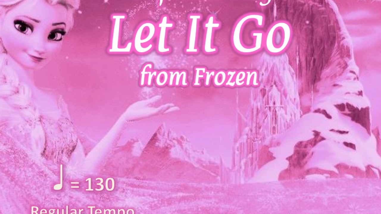 Let It Go Soprano Key Note-Learning Guide - YouTube
