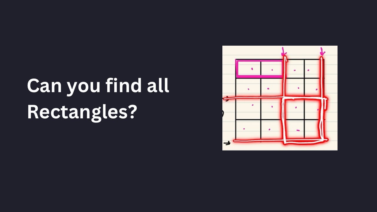 Two Ways To Count Rectangles In A Grid Math Olympiad Combinatorics Youtube
