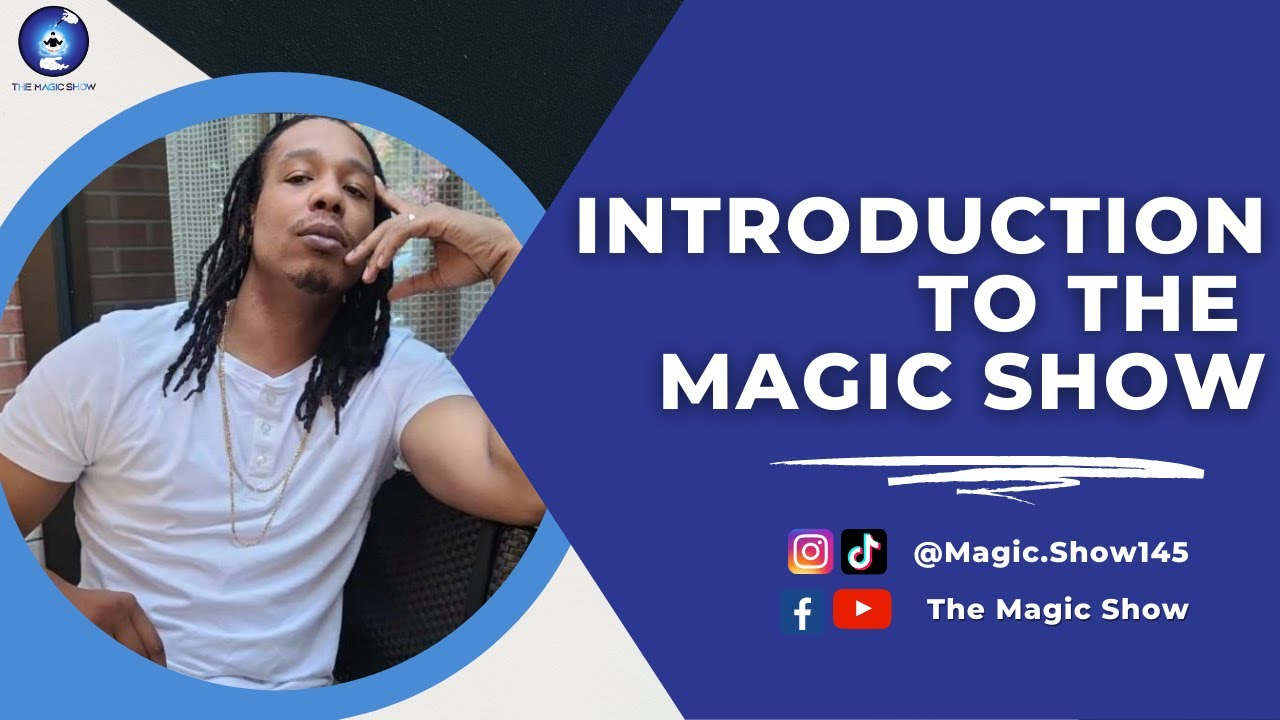 Introduction To The Magic Show - YouTube